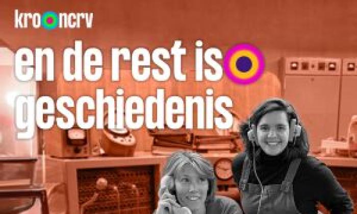 Podcast: En de rest is geschiedenis | KRO-NCRV